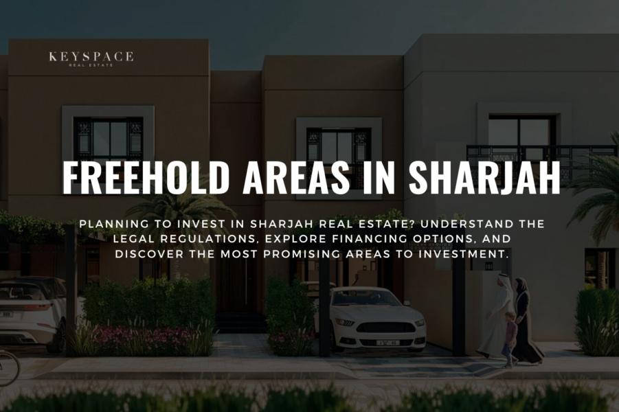 Freehold Area In Sharjah - Keyspace Realty